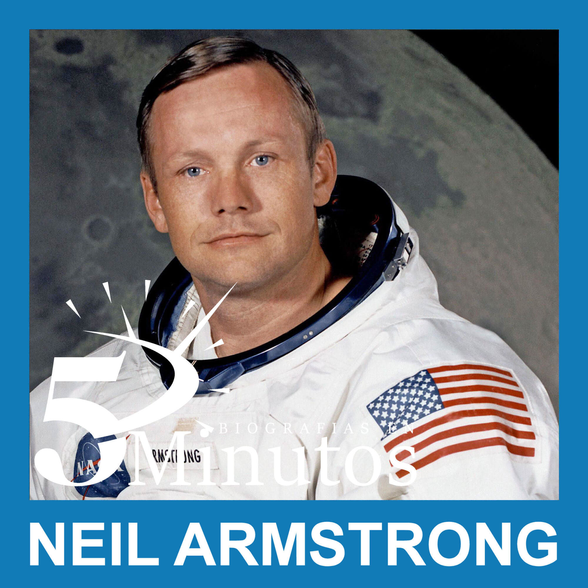 Neil Armstrong - Biografías en 5 minutos